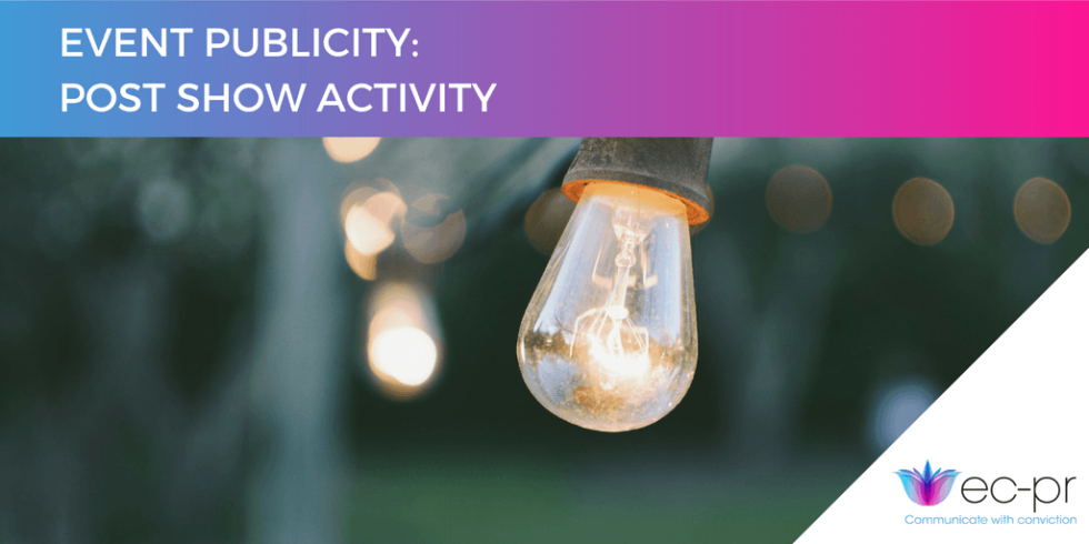 Event Publicity: The Post-Show Follow Up | EC-PR